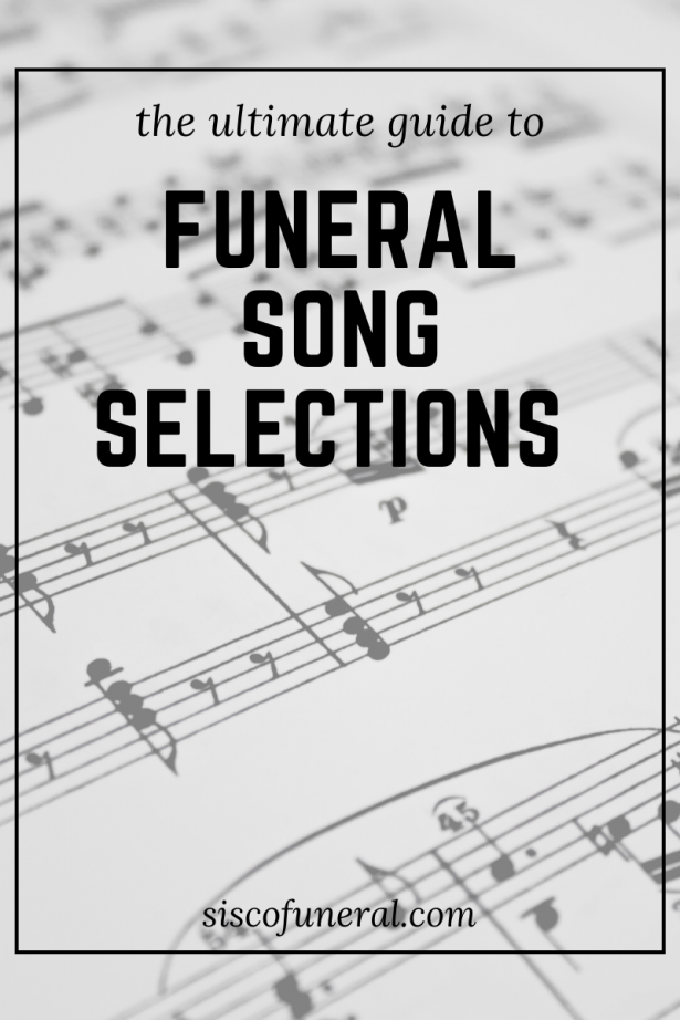 The Ultimate Guide To Funeral Song Selections • Blog | Sisco Funeral ...